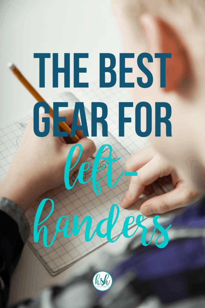 Left-handed Kids Gear Guide - Happy Strong Home