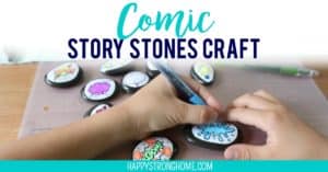 Comic Story Stones Craft with a Pop Art Feel! - Happy Strong Home