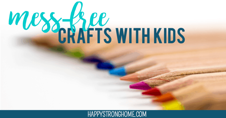 Mess Free Craft Ideas Keep Kids Happy! - Happy Strong Home