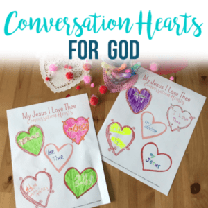 Conversation Hearts for God {Printable} - Happy Strong Home