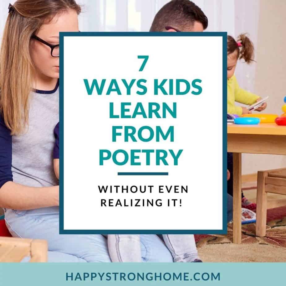 7 Ways Children Learn From Poetry - Happy Strong Home