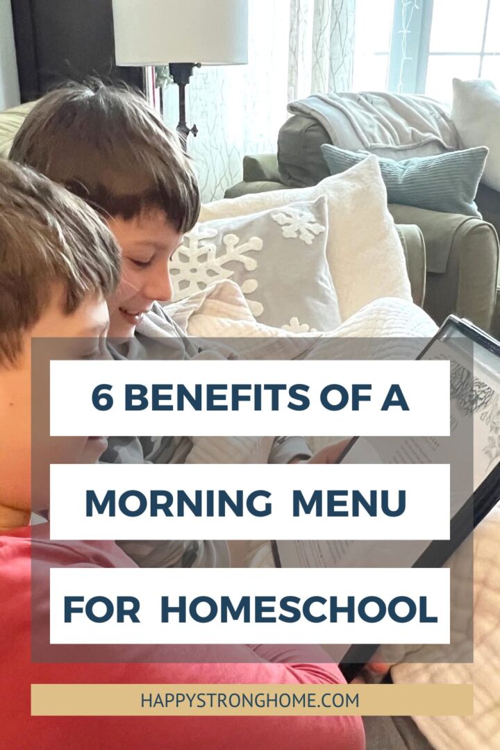 6 Helpful Ways Your Homeschool Schedule Benefits from a Morning Menu ...