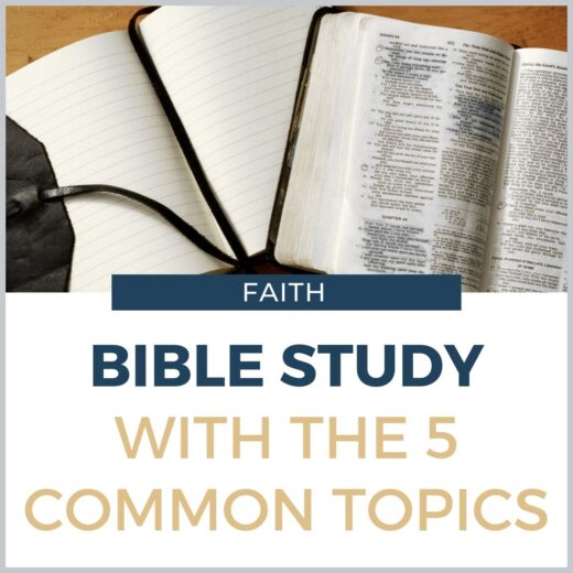 Applying the Five Common Topics to Bible Study: Go Deeper!