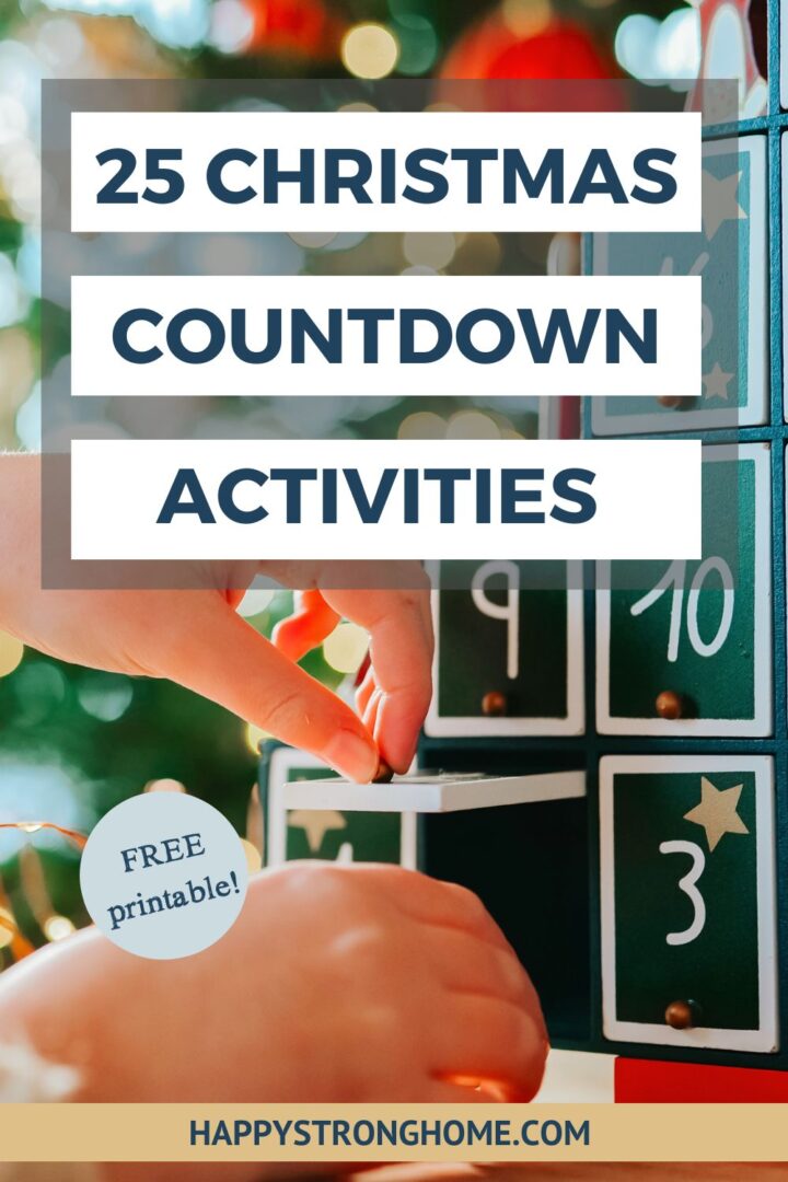 25 Christmas Countdown Activities {Free Printable!} - Happy Strong Home